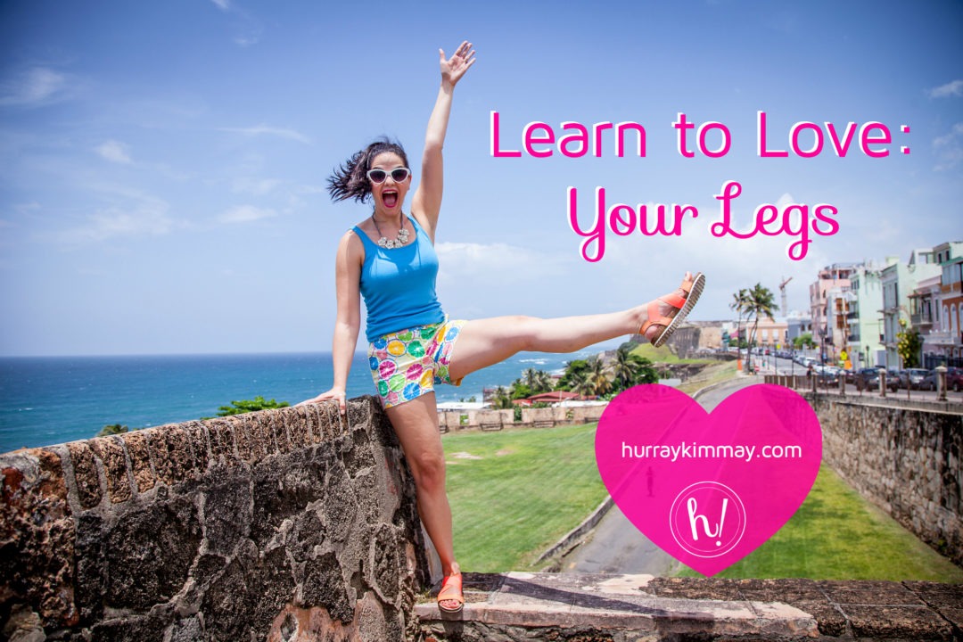 25 Ways to Love Your Legs - Hurray Kimmay